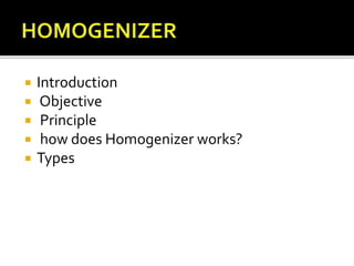 Homogenizer - Homogenization of milk | PPTX