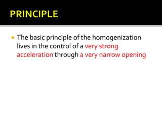 Homogenizer - Homogenization of milk | PPTX