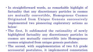 Homogeneous Cosmos Unique Genesis | PPTX