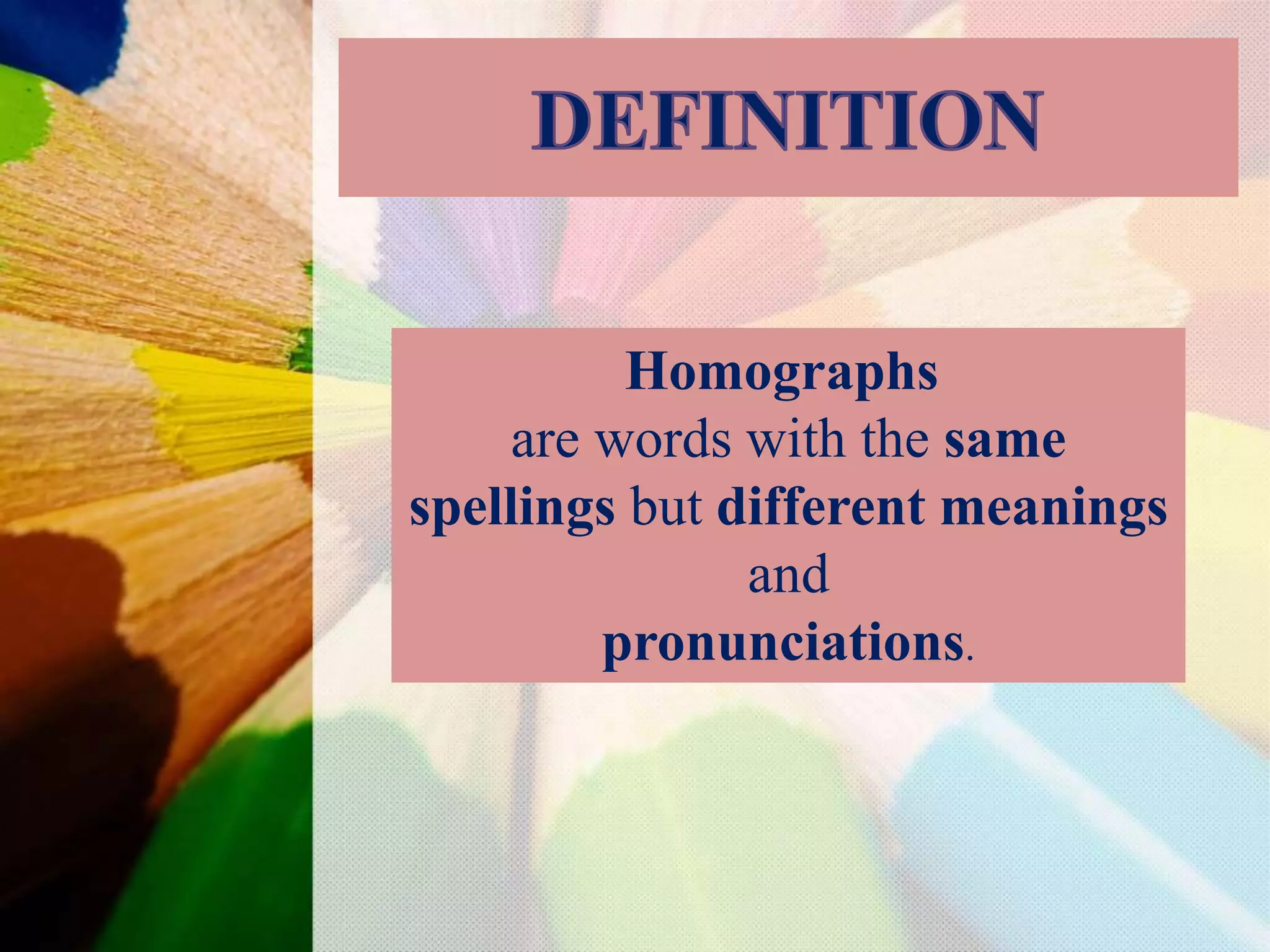 Homographs and Its Examples | PPTX