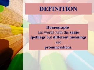 Homographs and Its Examples | PPTX