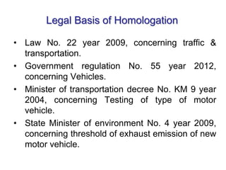 Homologation test of vehicle in Indonesia | PPTX