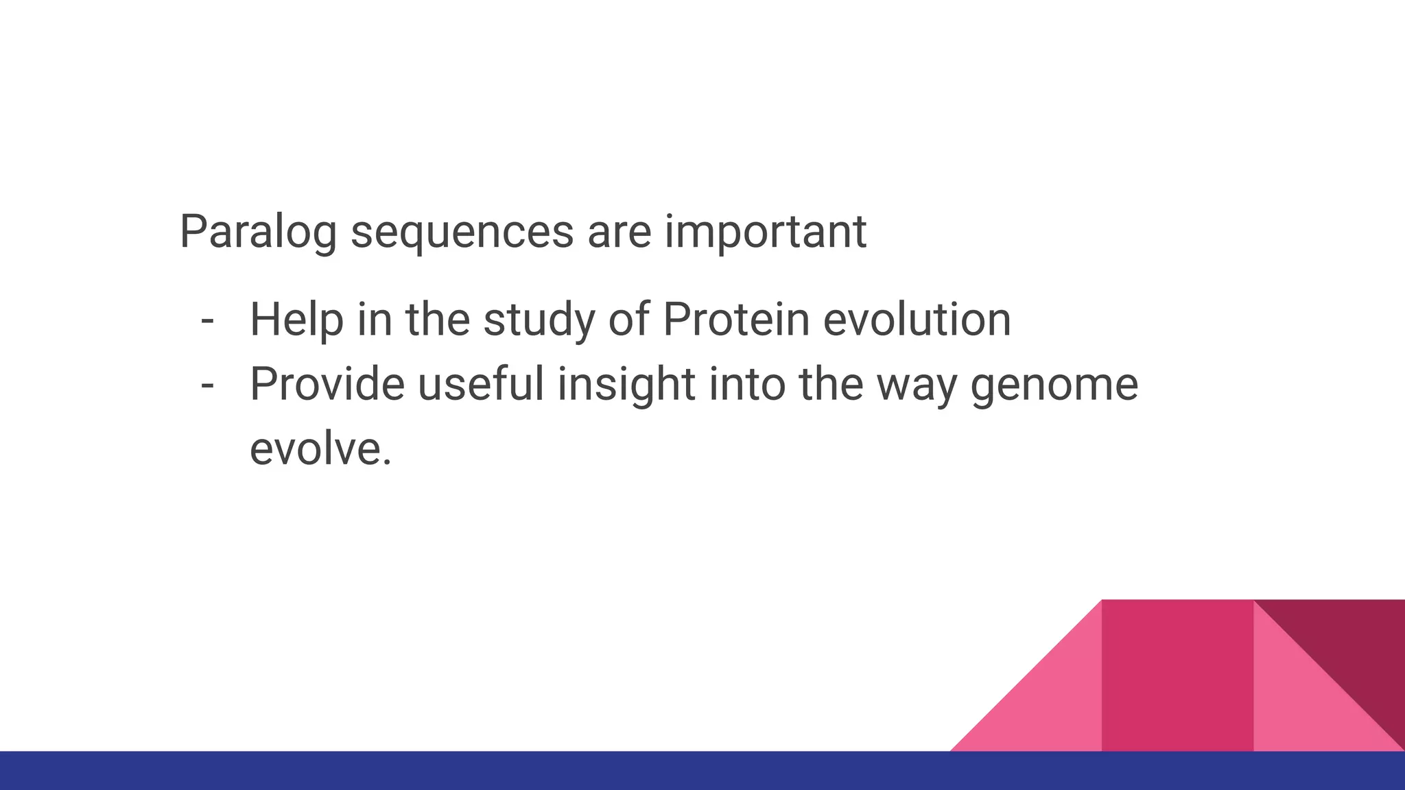 Phylogenetic relationships- Homology; Homologous sequences of proteins ...
