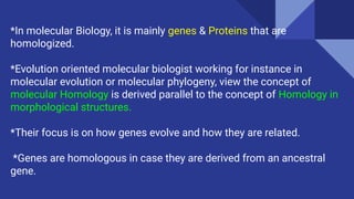 Phylogenetic relationships- Homology; Homologous sequences of proteins ...