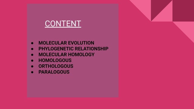 Phylogenetic relationships- Homology; Homologous sequences of proteins ...