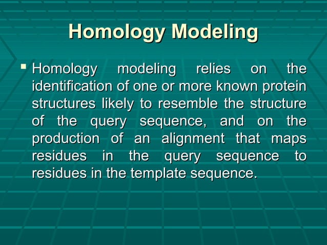 Homology modeling | PPT | Genetics | Science