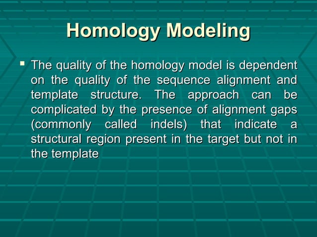 Homology modeling | PPT | Genetics | Science