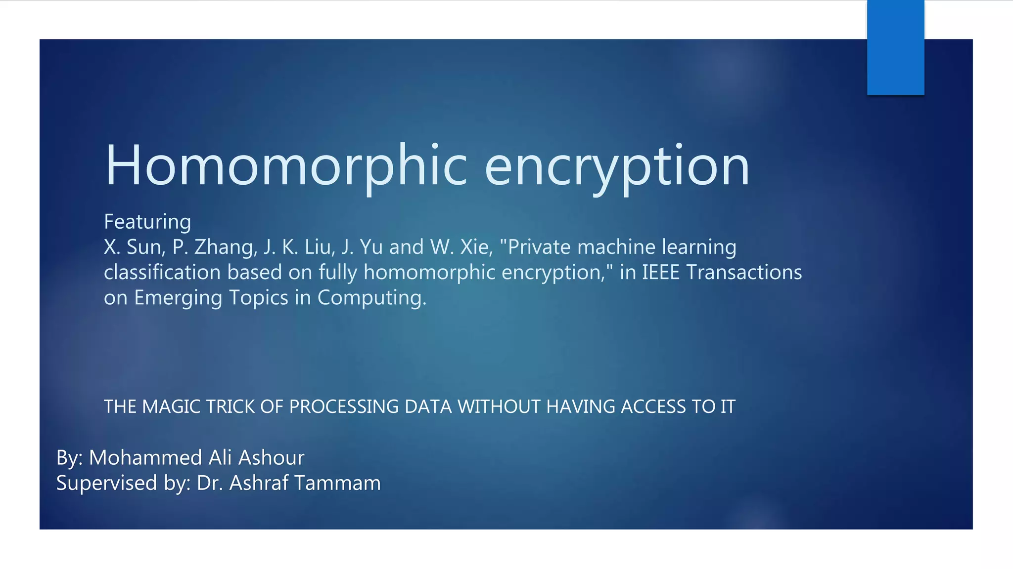 Homomorphic Encryption And Private Machine Learning Classification Pptx Web Development