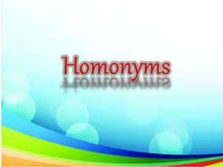 Homonyms. | PPT