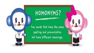 Homonyms | PPTX