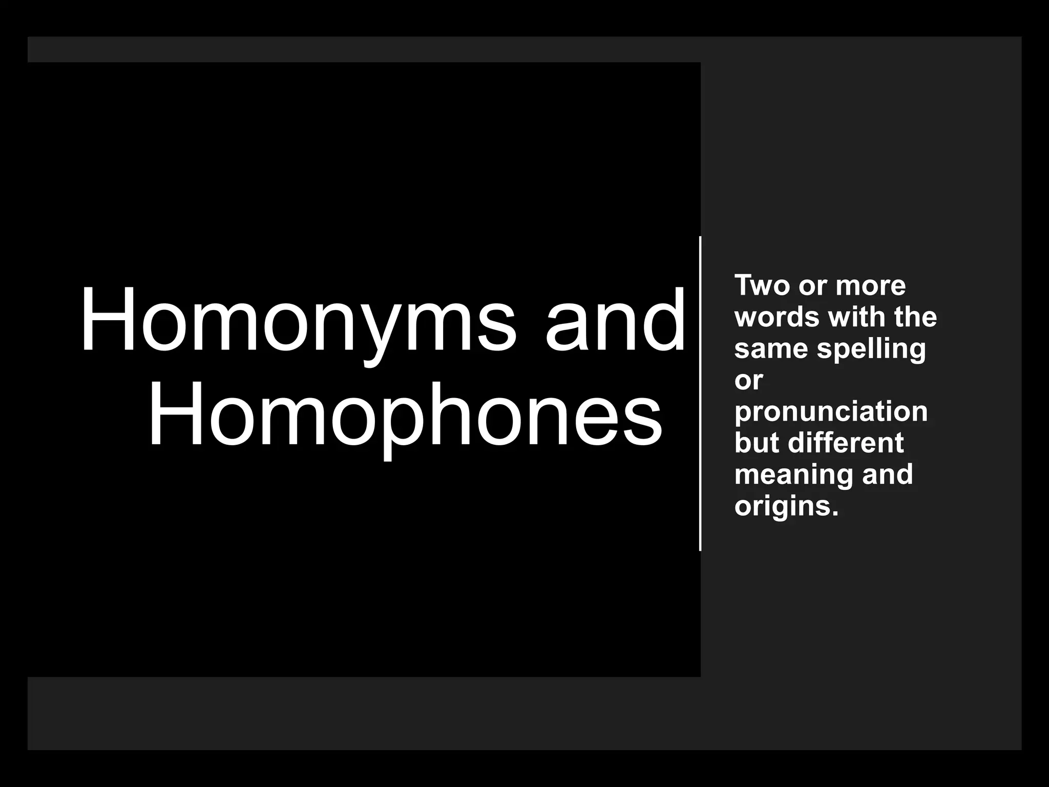 Homonyms & Homophones | PPT