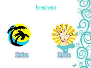 Homonyms and homophones | PPTX