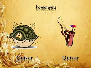 Homonyms and homophones | PPTX