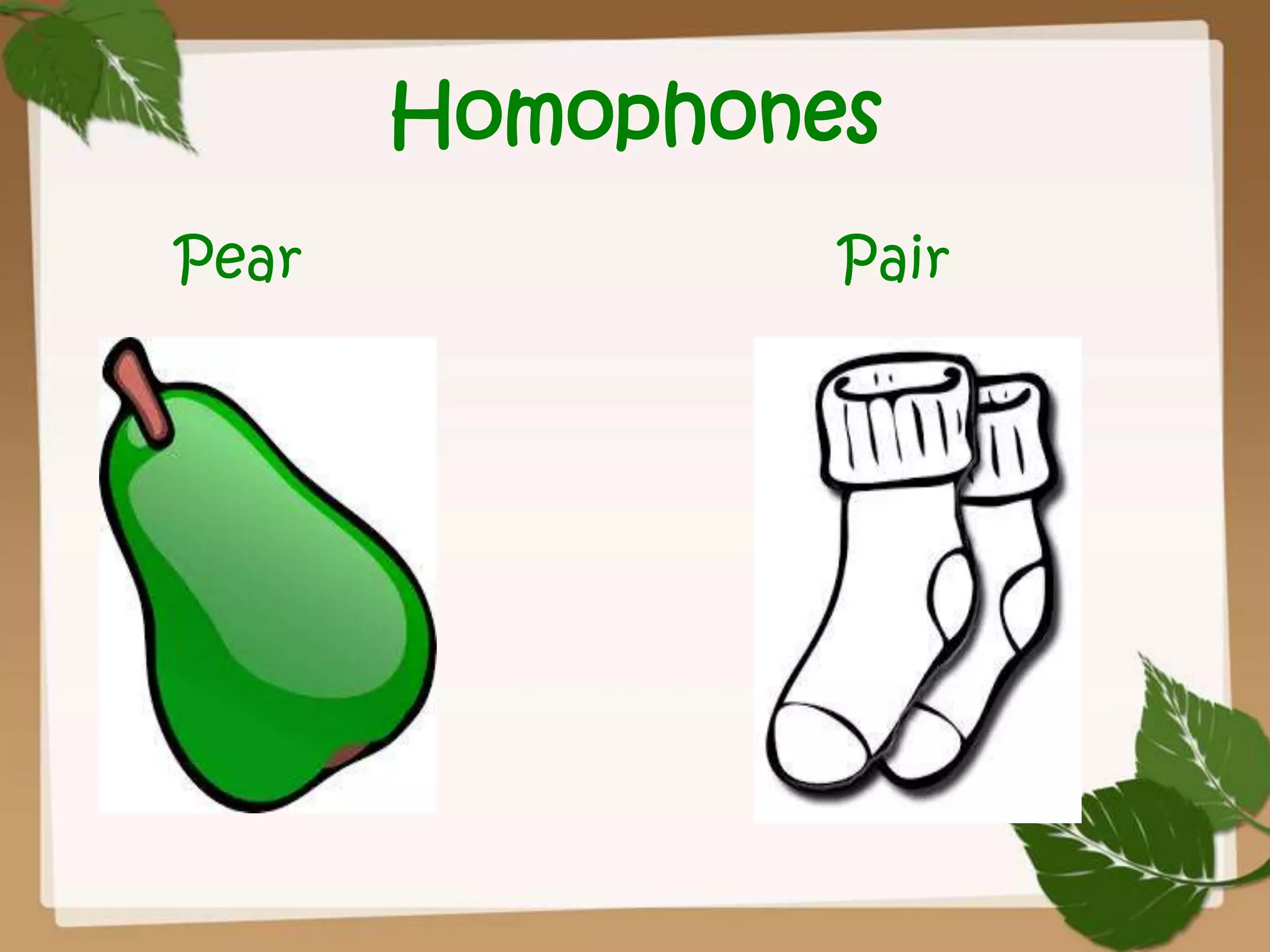 Homonyms, homophones, homographs dian kurnia sari | PPTX