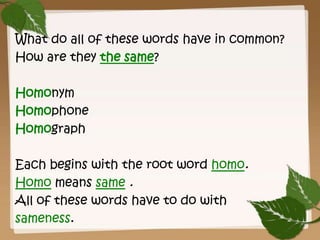 Homonyms, homophones, homographs dian kurnia sari | PPTX