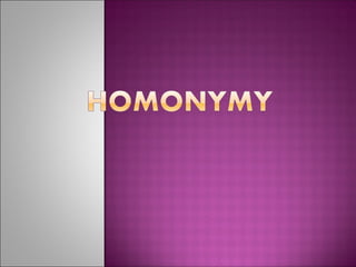 Homonymy | PPT