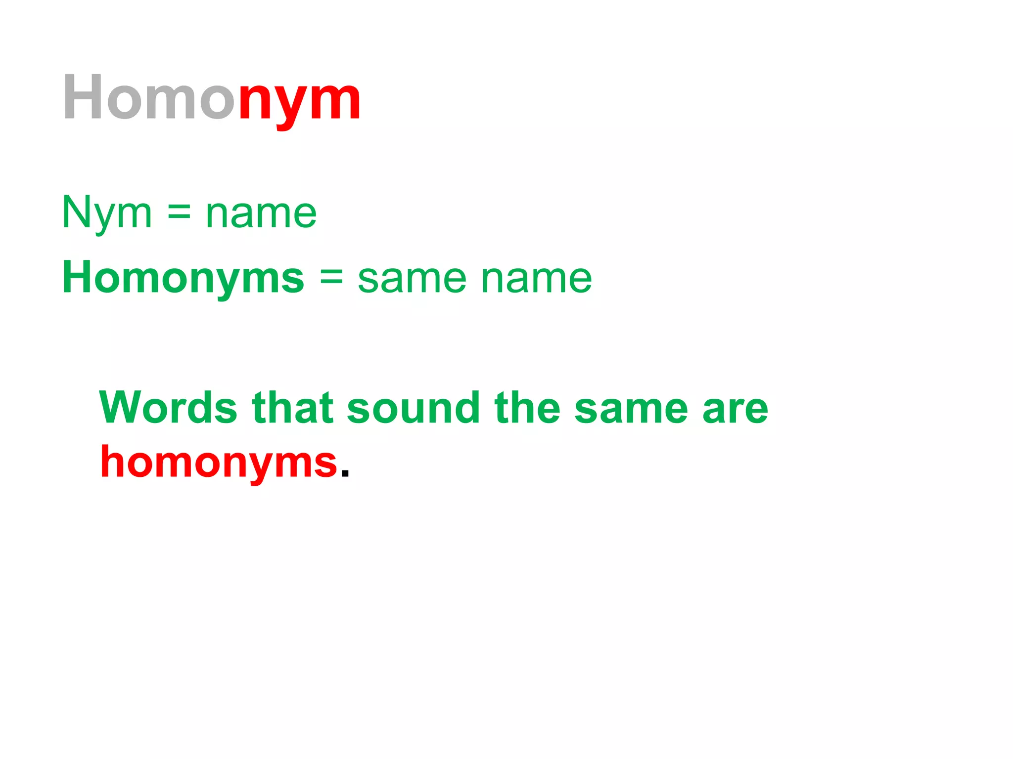 Homonyns, homophones, homographs | PPT