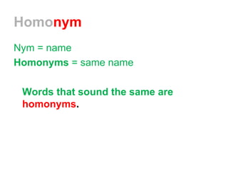 Homonyns, homophones, homographs | PPT
