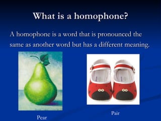 Homophones | PPT | Food & Drink