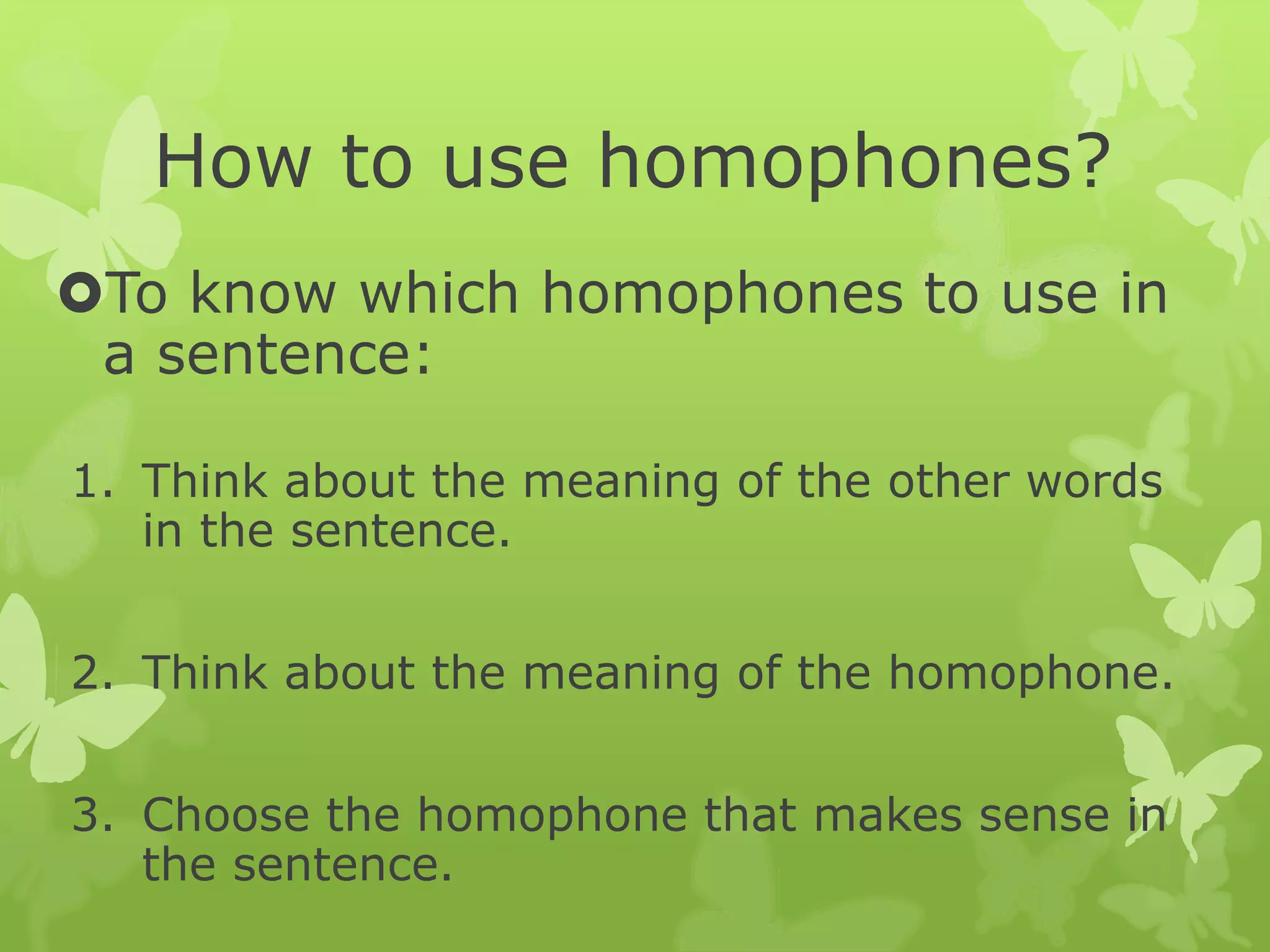 Homophones learning about them | PPTX