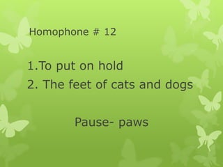 Homophones learning about them | PPTX