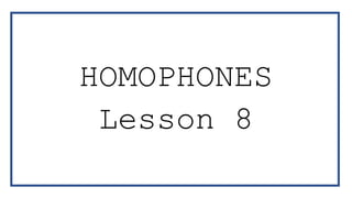 Homophones.pptx