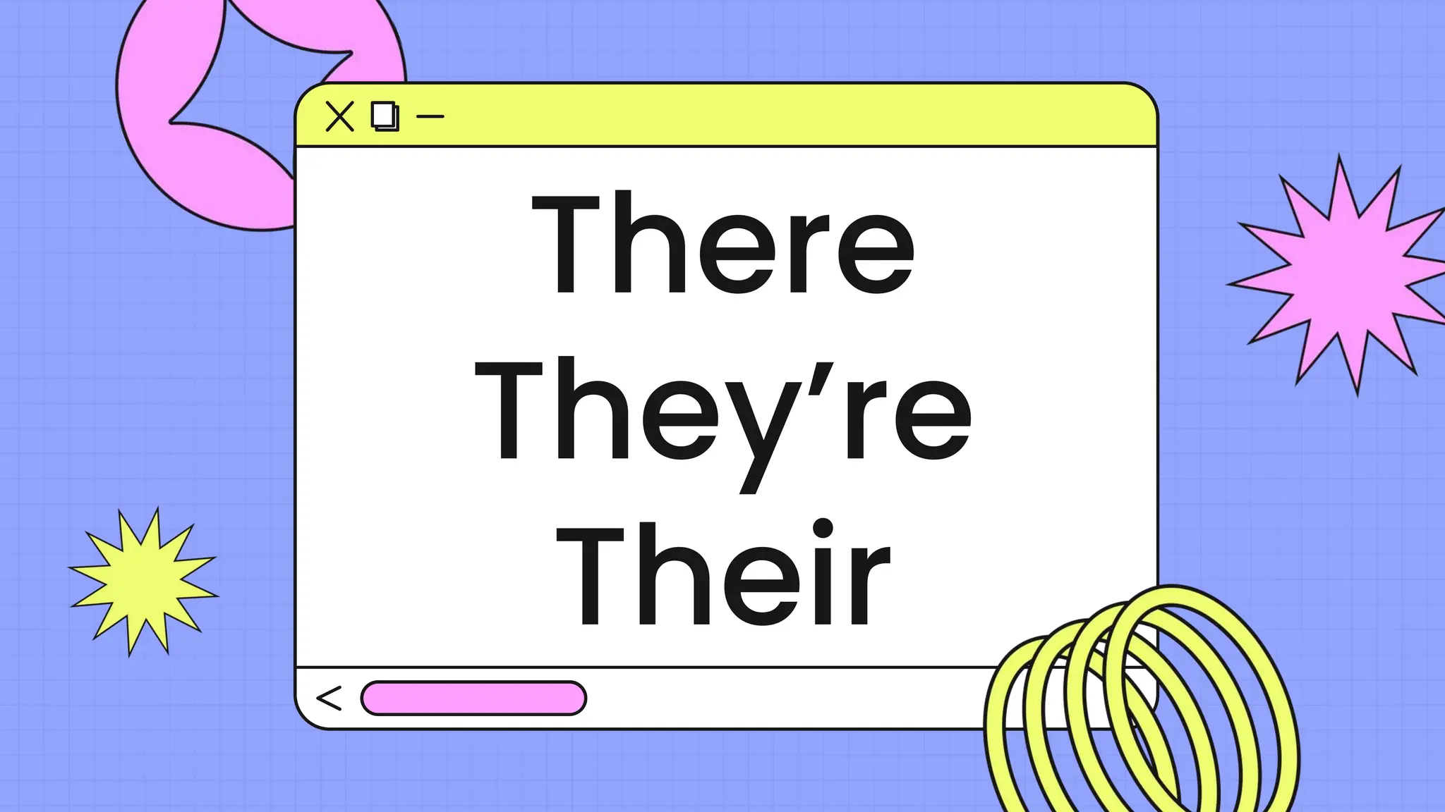 Homophones and Different Examples (There, They're Their, Your, You're ...