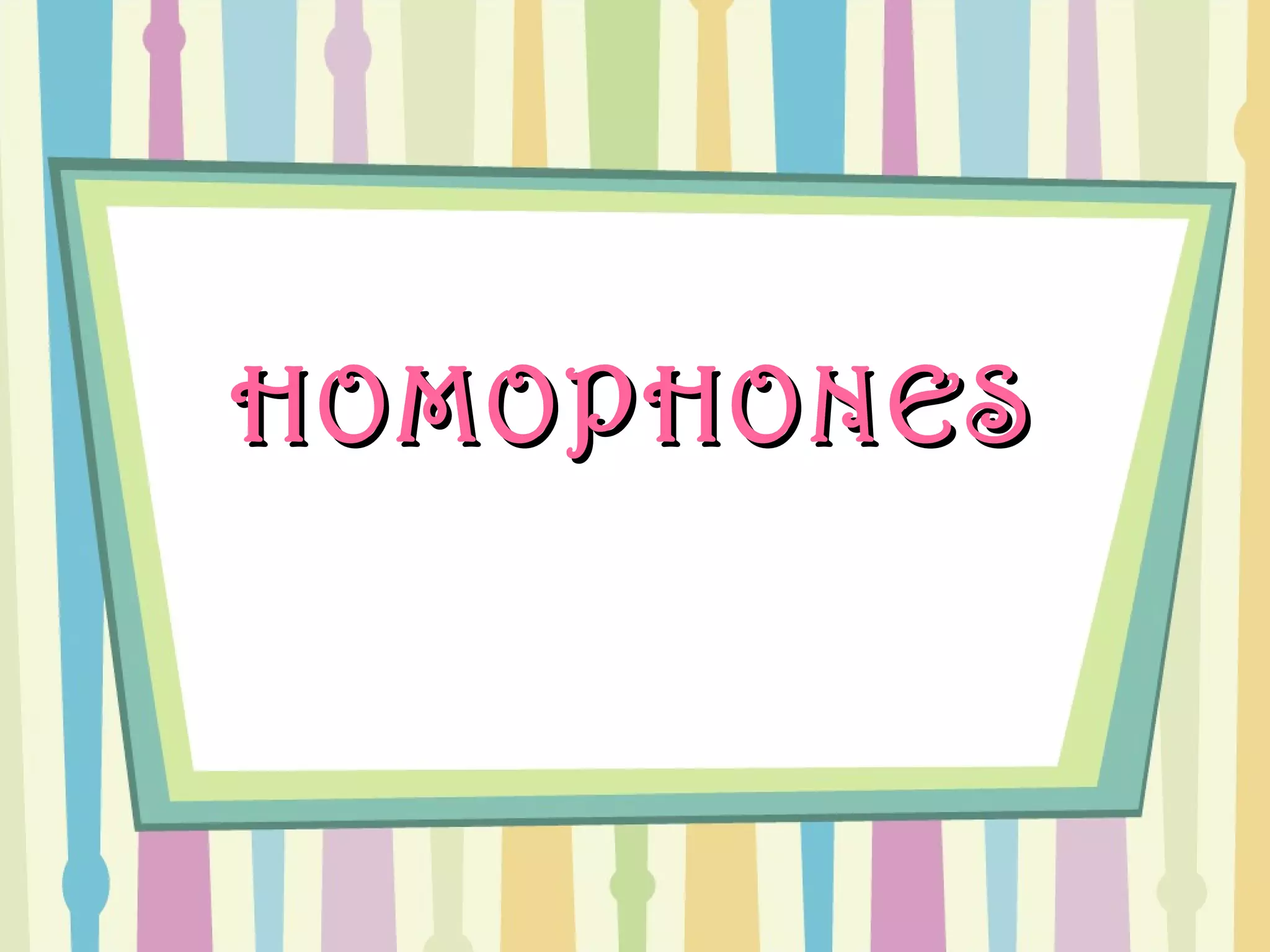 Homophones 1 | PPT