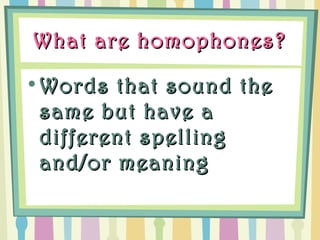 Homophones 1 | PPT