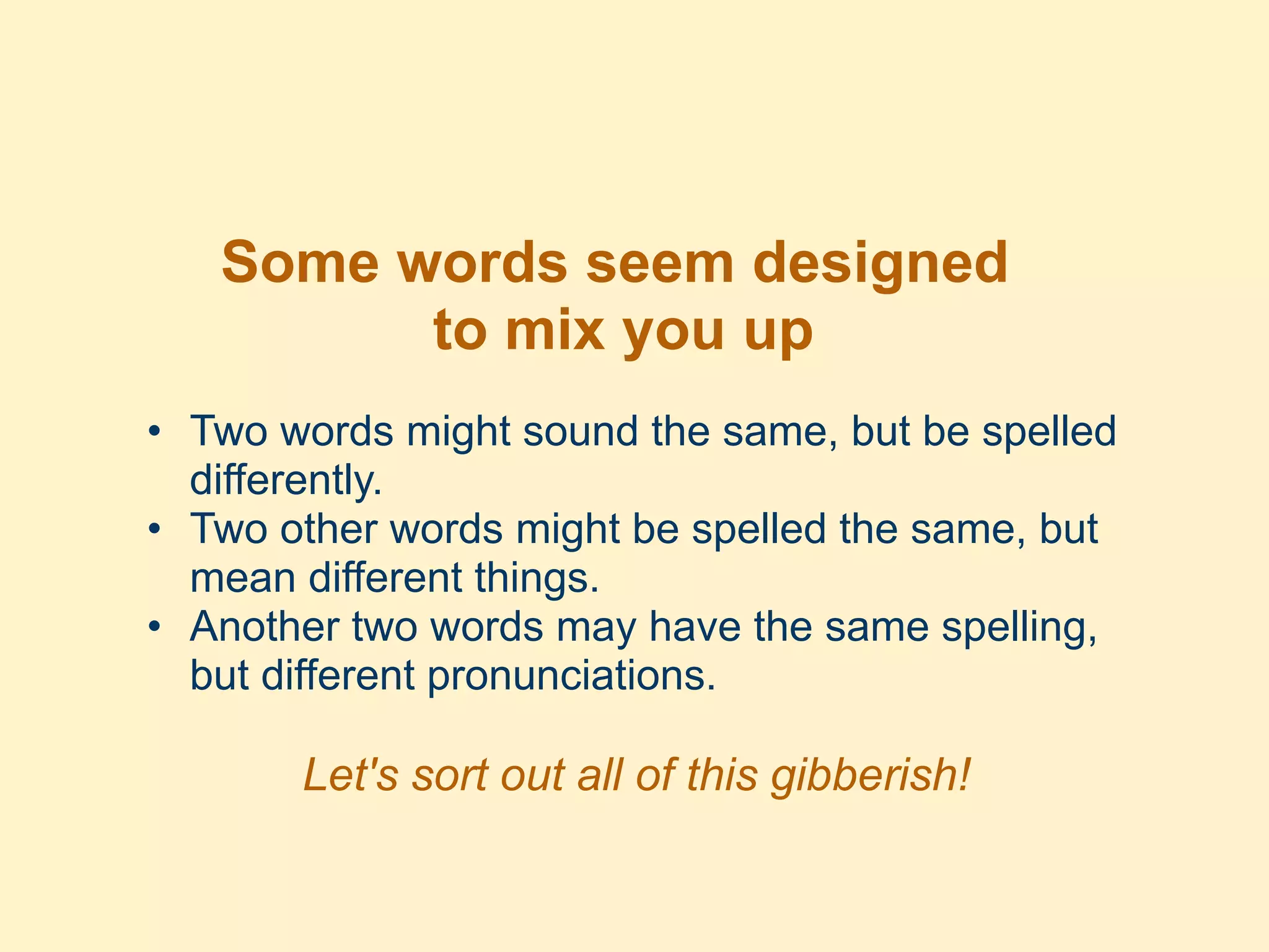 Homophones Homographs and Homonyms.pptx