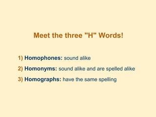 Homophones Homographs and Homonyms.pptx