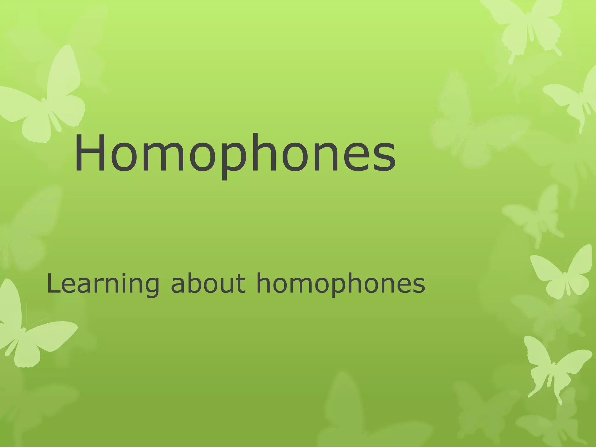 Homophones | PPTX