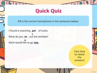 Homophones PowerPointingrammarelaclass.pptx