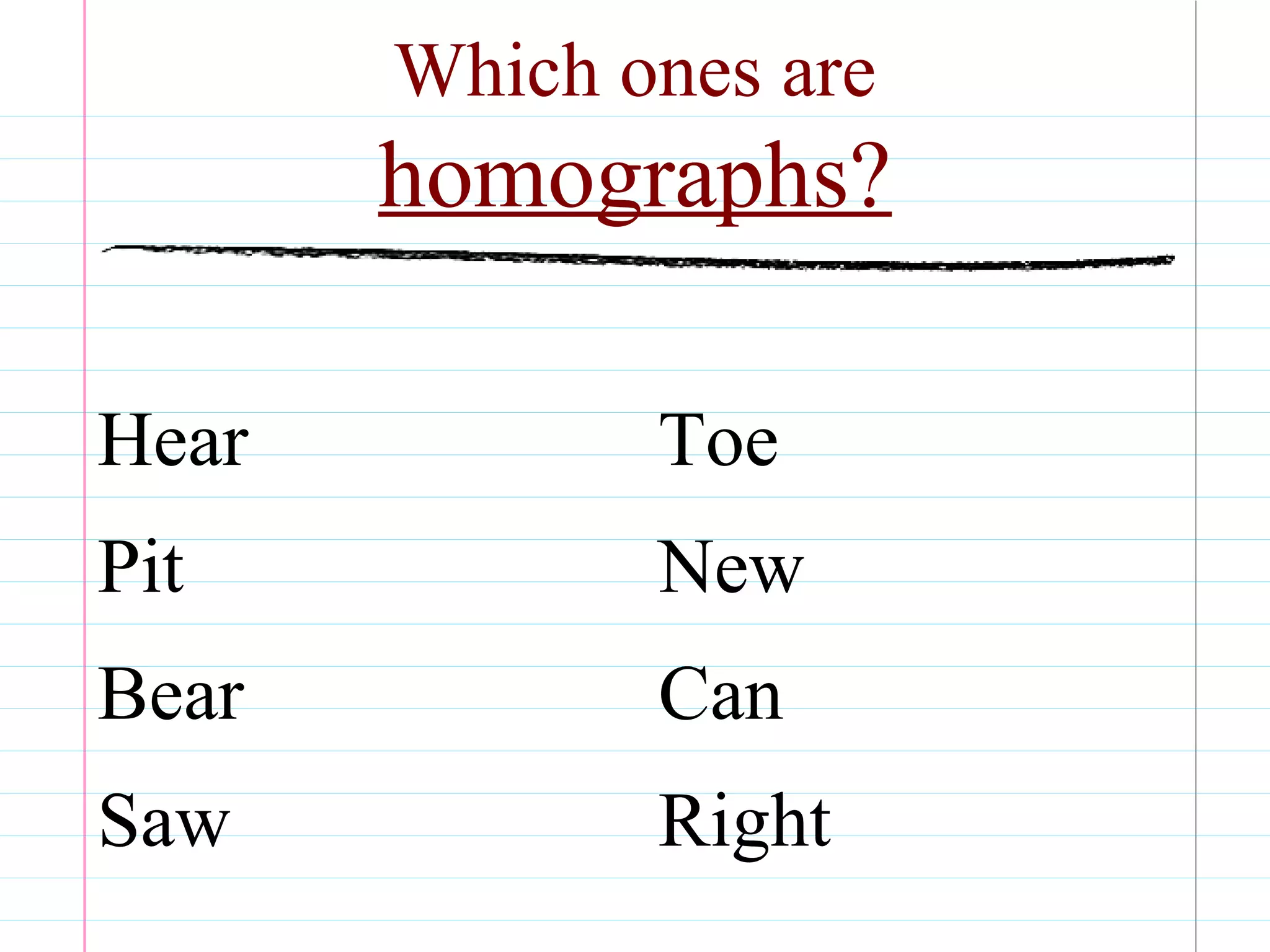 Homophones vs homographs_ppt | PPT