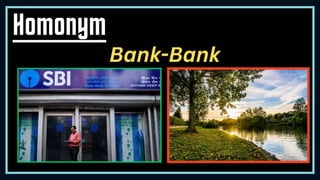 Homonyms, homophones,homographs nglish ppt | PPTX