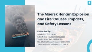 The Maersk Honam Explosion and Fire (2018): Causes, Impacts, and Safety ...