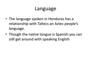 Honduras | PPTX | South America Travel | Travel Locations