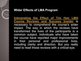 Honest Reviews of Tim Han LMA Course Program.pptx