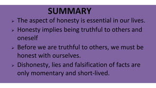 HONESTY - Values Formation/Education.pptx