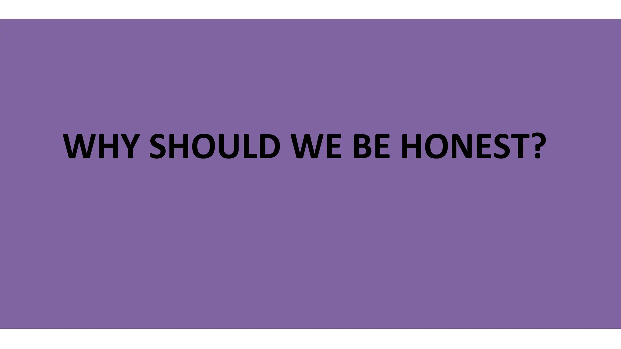 POWERPOINT PRESENTATION ABOUT HONESTY.pptx