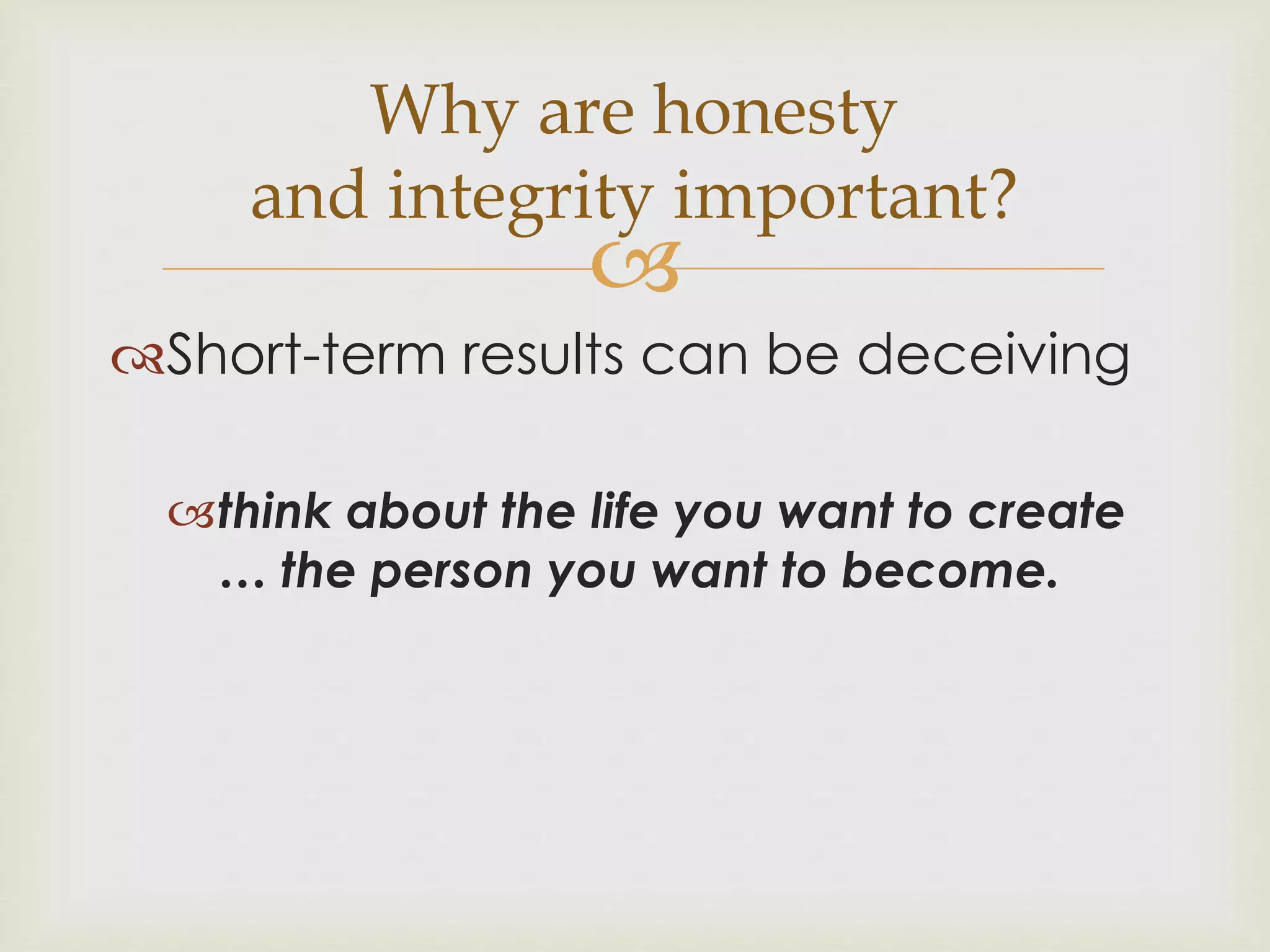 Honesty integrity revised | PPTX