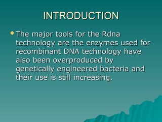 enzymes used in rDNA Technology_honey.ppt
