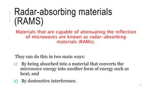STEALTH TECHNOLOGY FOR AIRCRAFTS BASED ON MICROWAVE ABSORBER USING ...