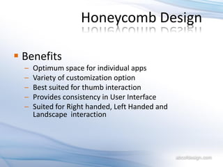 Honeycomb User Interface Design @iRajLal | PPT