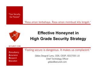 Gildas Deograt - Effective Honeynet in High Grade Security Strategy | PDF | Information and ...