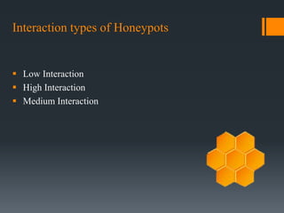 Honeypot and deception | PPSX | Information and Network Security | Computing