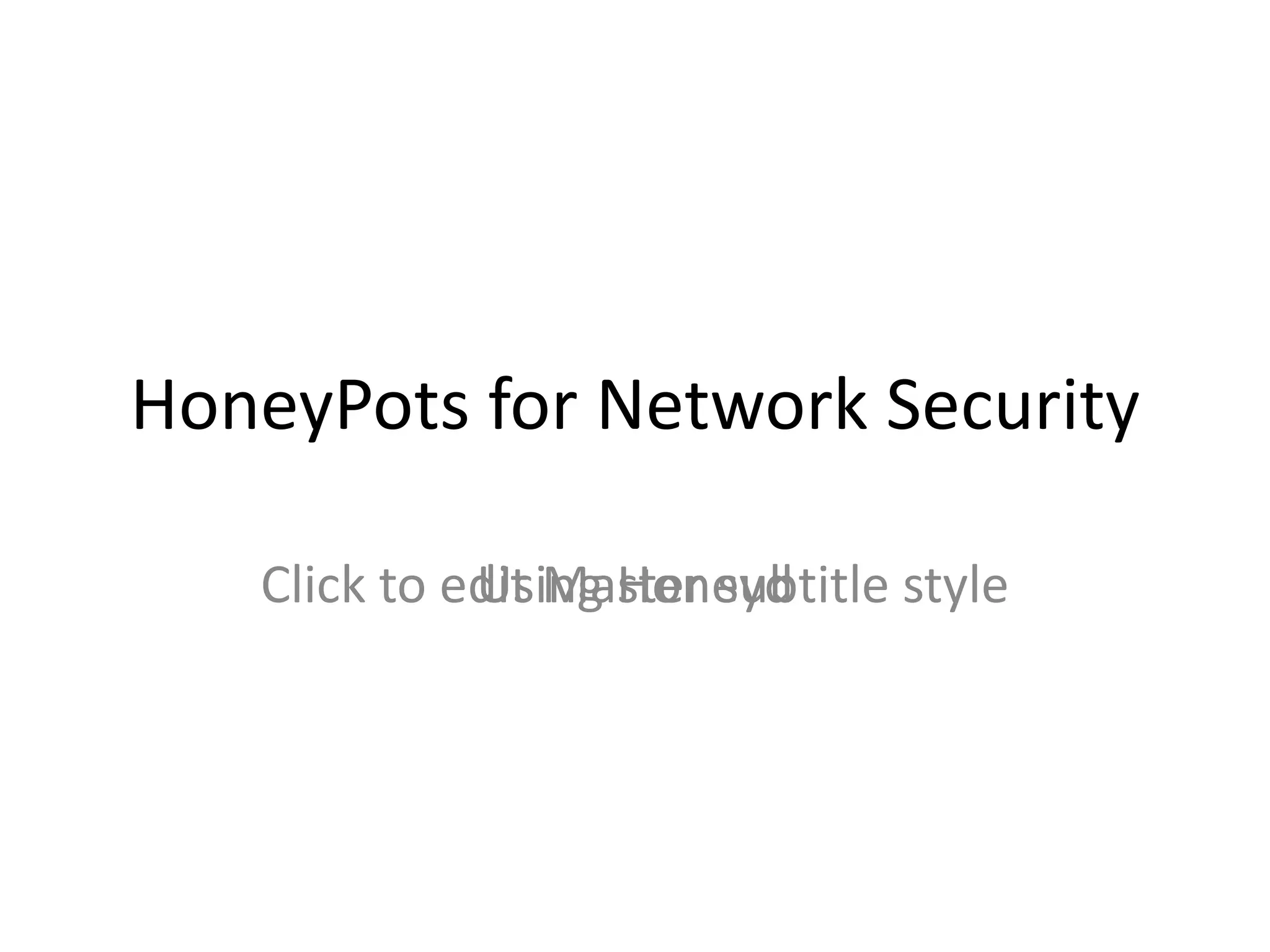 Honeypot Presentation - Using Honeyd | ODP