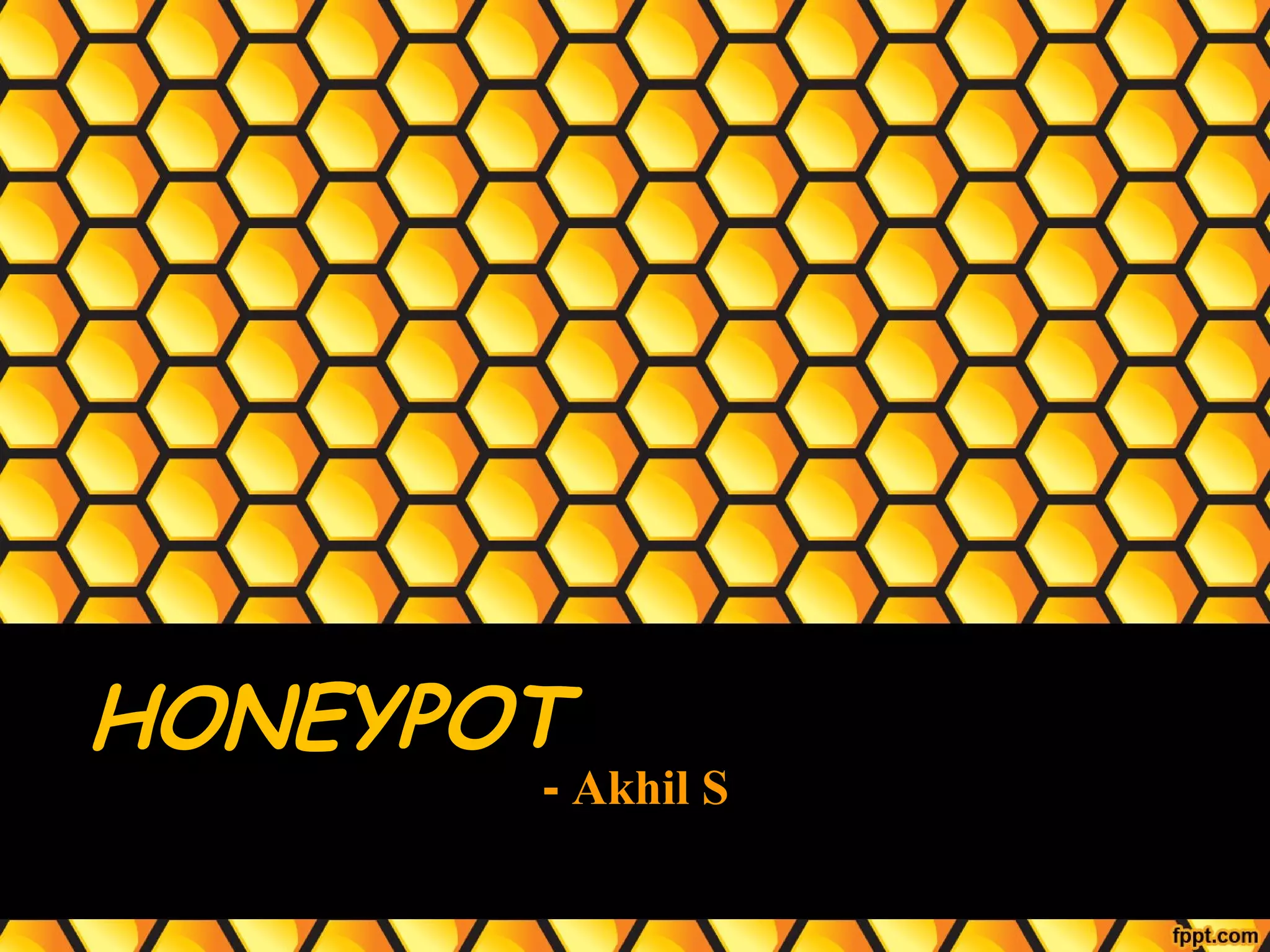 Honeypot | PPT