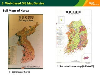 Soil and Environmental Information System of KoreaSystem Korea by S.Y ...