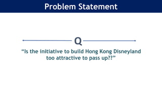 Hong Kong Disneyland(A) The Walt Disney Perspective.pptx